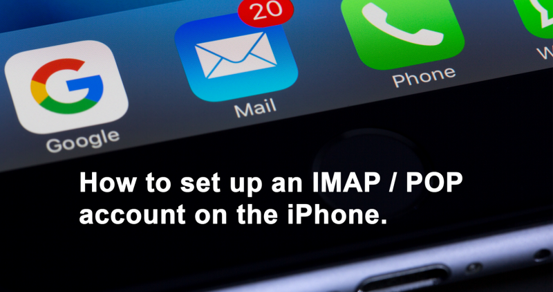Configuration Mail On Your iPhone IMAP & SMTP Securely - Ynorme